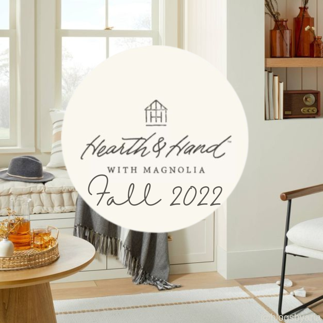 New Hearth & Hand Magnolia Fall 2022 - Blogs by Aria